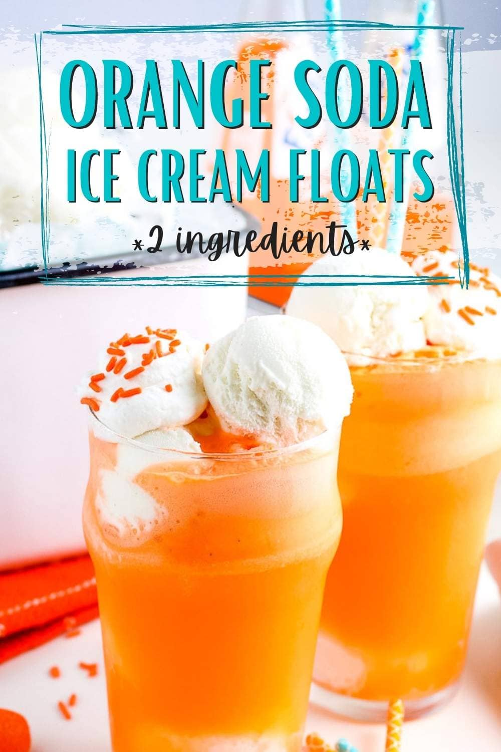 Orange Floats Recipe {2 Ingredients!} | A Reinvented Mom