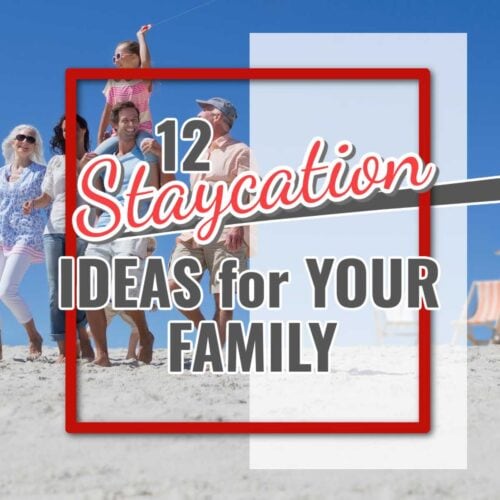 13 Fantastic Staycation Ideas for Families | A Reinvented Mom