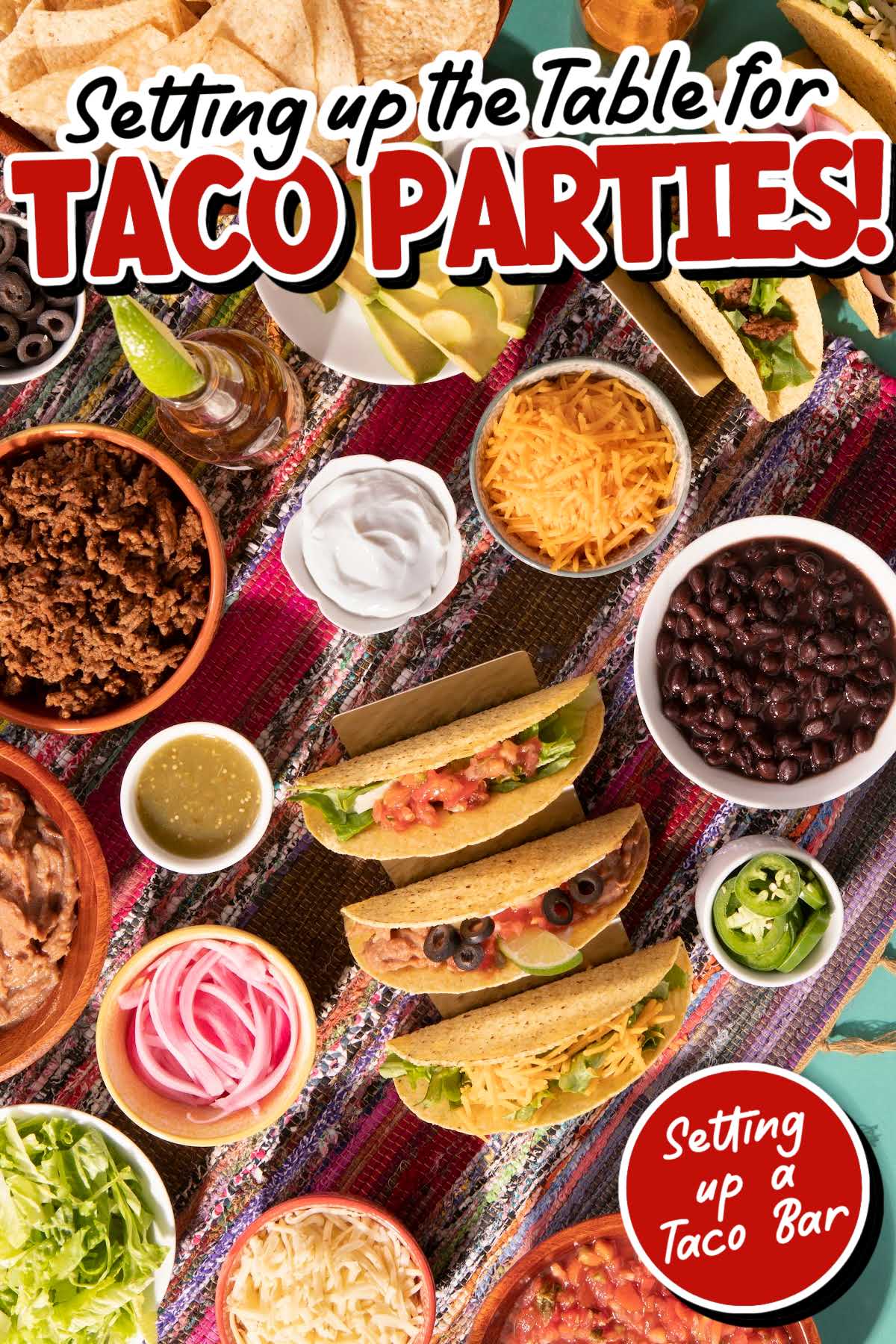 Ultimate Guide to the Taco Party Set Up | A Reinvented Mom